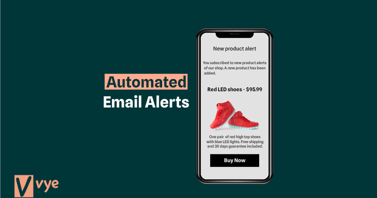 Vye - Shopify Back in Stock Notifications & Product Alerts App | Turn ...